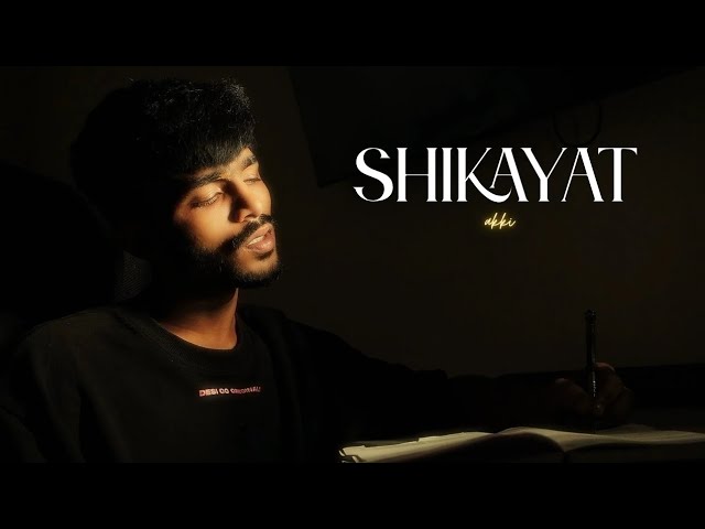 Shikayat Lyrics English Translation - Akki - iLyricsTranslation