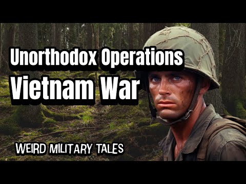 Bizarre Operations of the US Military and Intelligence in the Vietnam War
