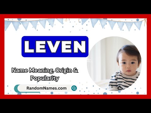 Leven - Baby Boy Name Meaning, Origin & Popularity - RandomNames.com