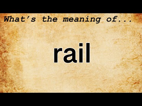 Rail Meaning : Definition of Rail