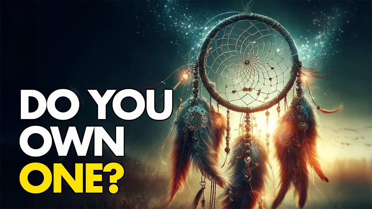 Do You Own A Dreamcatcher? | Native American Legends