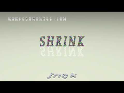 shrink - pronunciation + Examples in sentences and phrases
