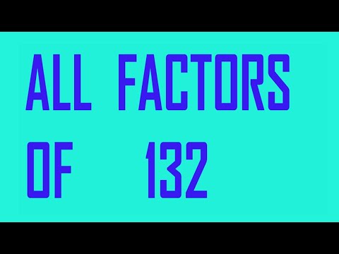 All the factors of 132 By prime factorization method