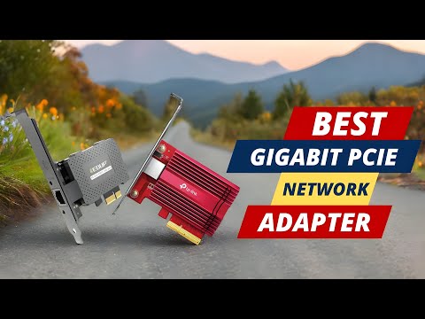 Best Gigabit PCIe Network Adapter | These 5 Are The Best!
