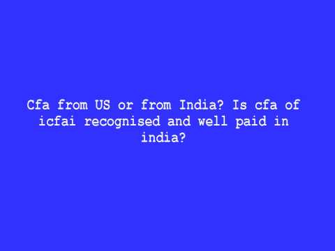 Cfa from US or from India Is cfa of icfai recognised and well paid in india 2