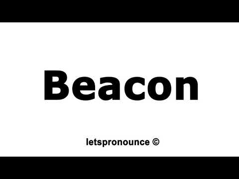 How to Pronounce Beacon