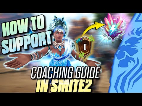 COACHING GUIDE ON HOW TO SUPPORT IN SMITE2!