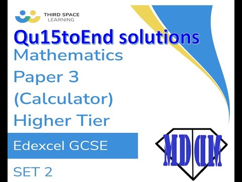 Edexcel GCSE Mathematics Higher Practice Papers Set 2 3H Third Space Learning Qu15toEnd