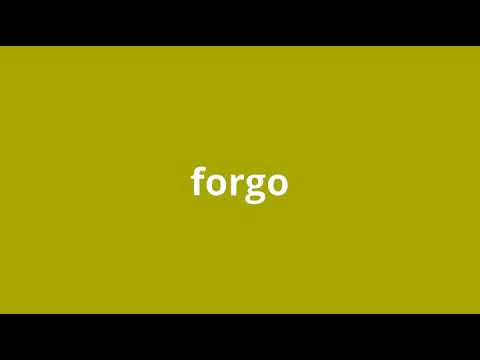 what is the meaning of forgo