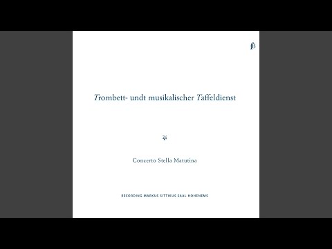 "Trombett - Undt Musikalischer Taffeldienst" a 4: VIII. Sonatina