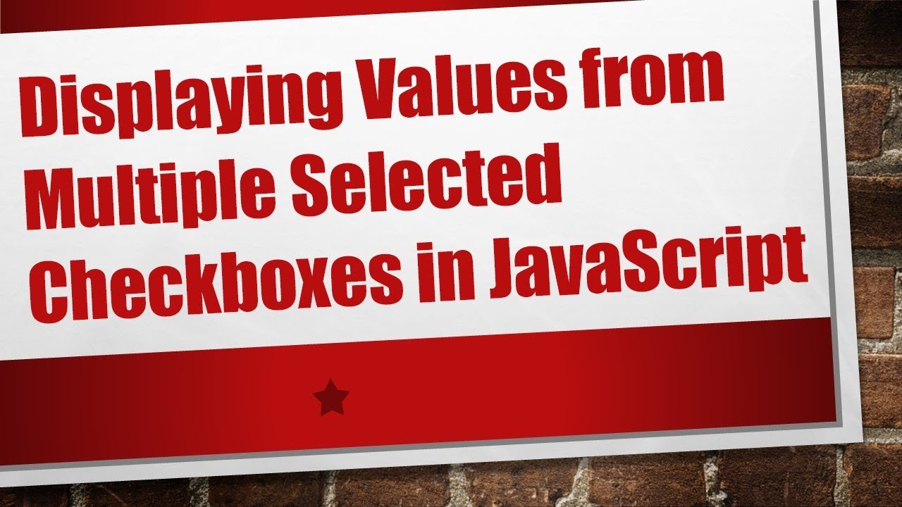 Displaying Values from Multiple Selected Checkboxes in JavaScript