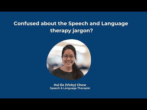 Confused about the Speech and Language Therapy jargon?
