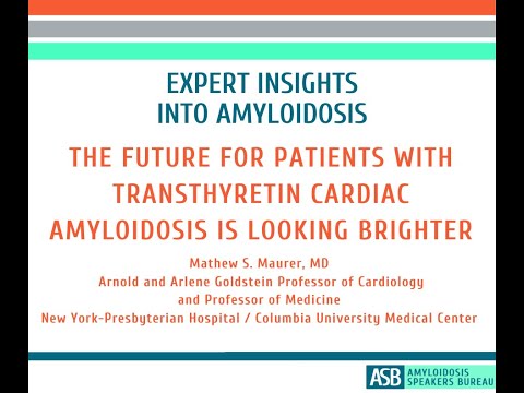 Expert Insights Into Amyloidosis: The Future for Patients with ATTR Cardiac Amyloidosis is Brighter