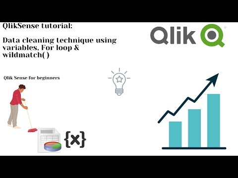 Qliksense tutorial: Data cleaning using Wildmatch, For loop & Variables in Qlik Sense