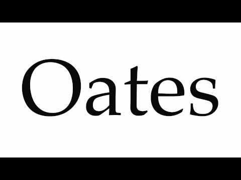 How to Pronounce Oates