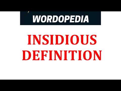 INSIDIOUS DEFINITION