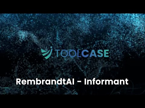 ToolCASE - RembrandtAi - INFORMANT