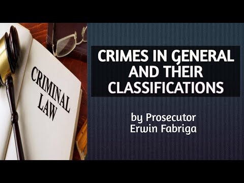 Crimes in general and their classifications