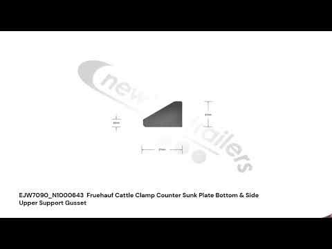 EJW7090 N1000643 - Fruehauf Cattle Clamp Counter Sunk Plate Bottom & Side Upper Support Gusset.