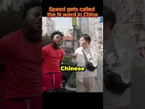 Speed Get's Called The N word In China