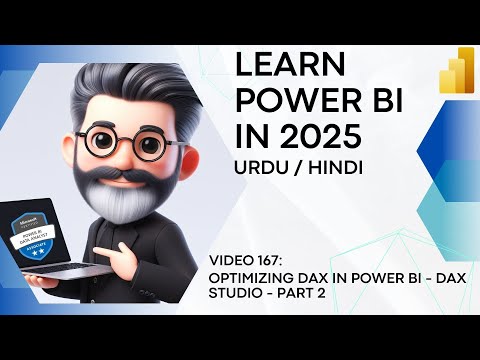 167. DAX Optimization in Power BI - DAX Studio - Part 2