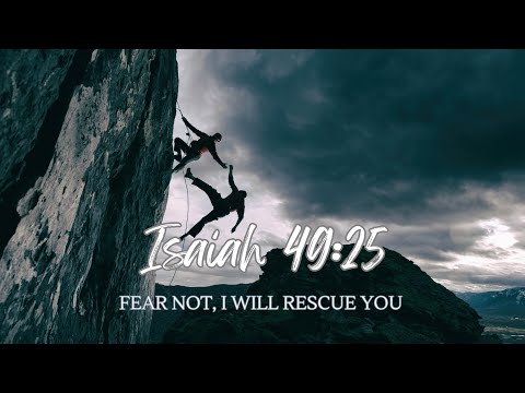 Fear Not, I Will Rescue You - Isaiah 49:25 #rescue #redeem #isaiah #god #jesus #yehovah