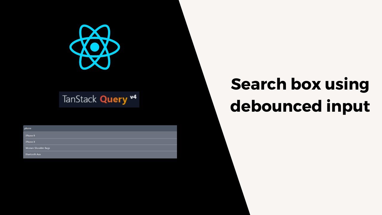 Search box with React Query v4 & debounced input | React | TanStack React Query v4 | Debounced Input