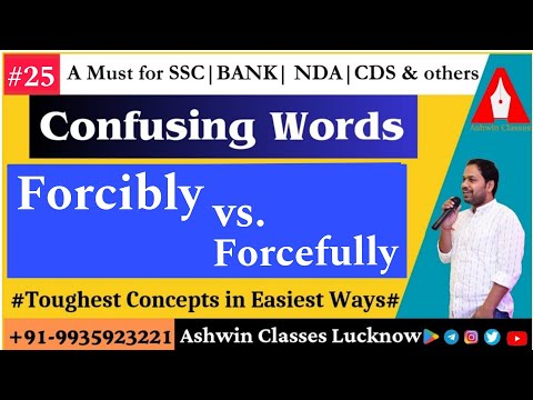 "Forcibly" vs "Forcefully" || Confusing Words (Session- 25) || Homophones | Homonyms | By Ashwin Sir