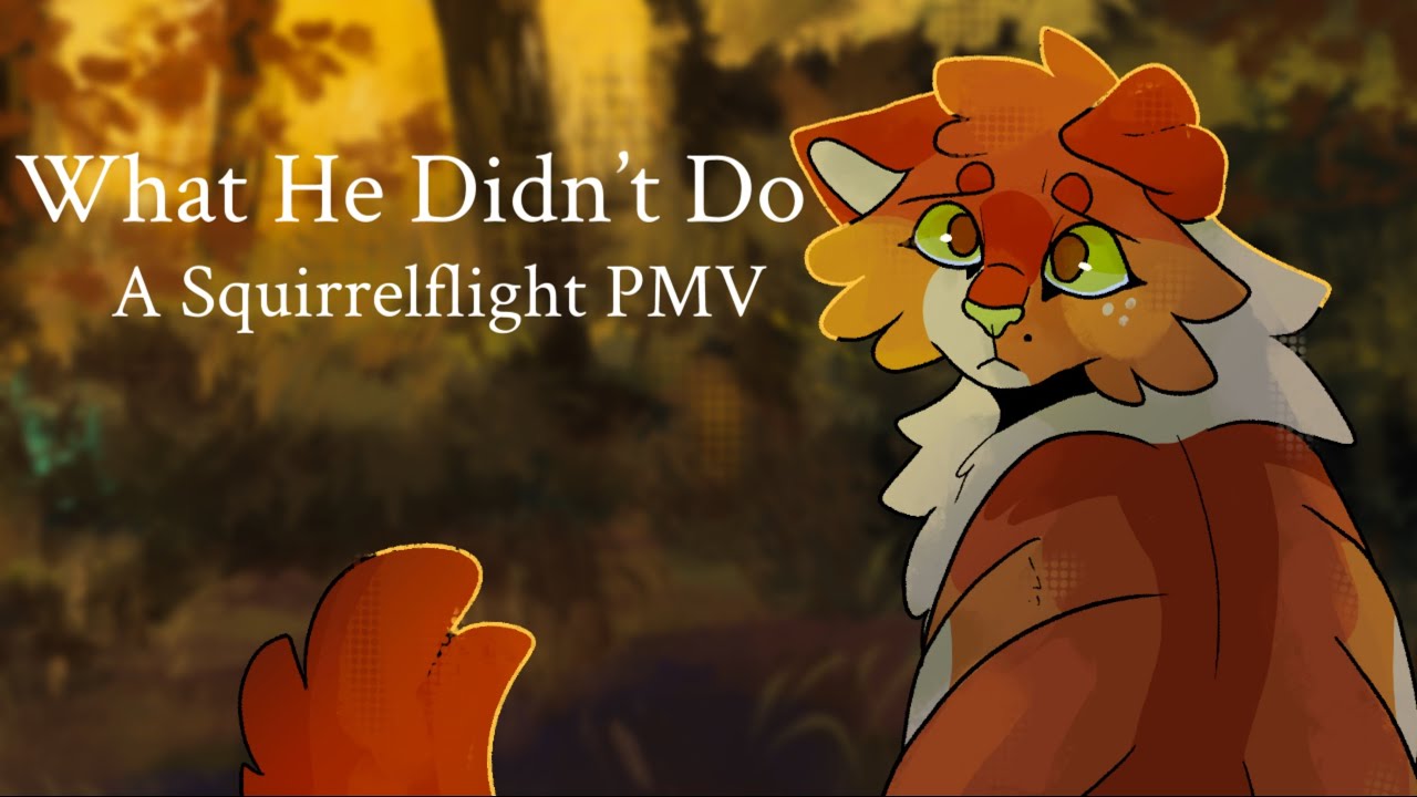 What He Didn’t Do - Squirrelflight PMV