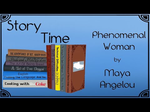 Phenomenal Woman by Maya Angelou- Recorded Apr 28, 2020
