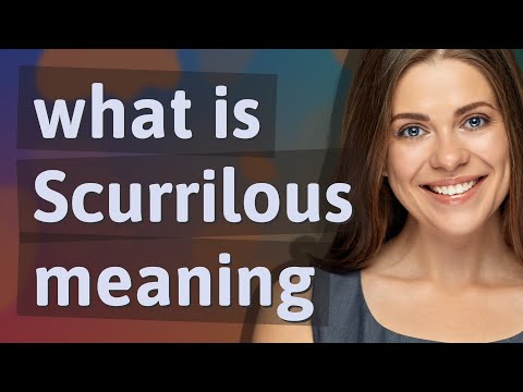 Scurrilous | meaning of Scurrilous