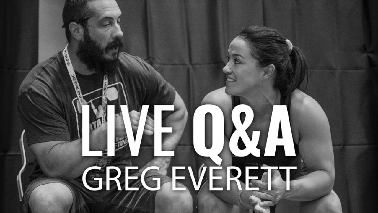 Live Q&A with Greg Everett
