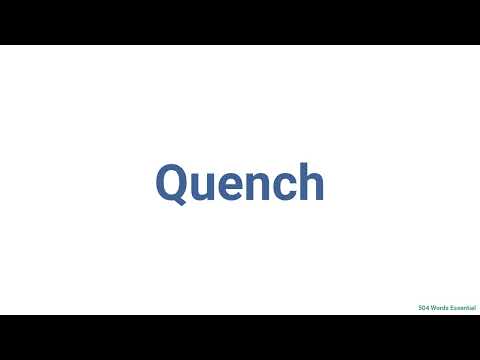 How to Pronounce quench