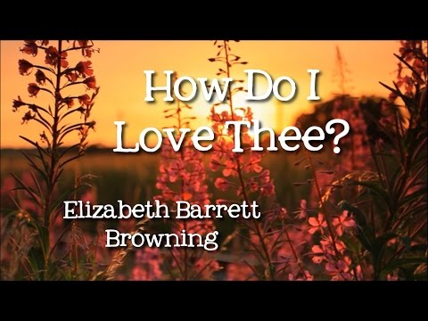 How Do I Love Thee? (Sonnet 43) by Elizabeth Barrett Browning - Poems for Children, FreeSchool