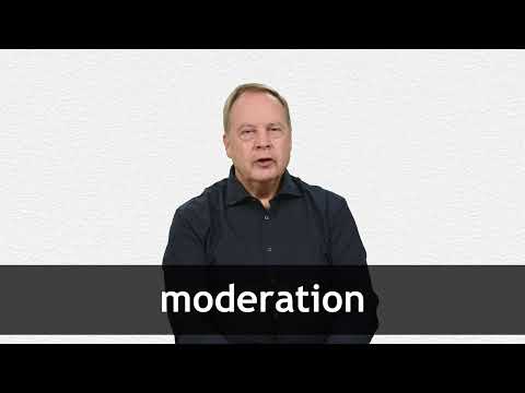 MODERATION definition and meaning | Collins English Dictionary