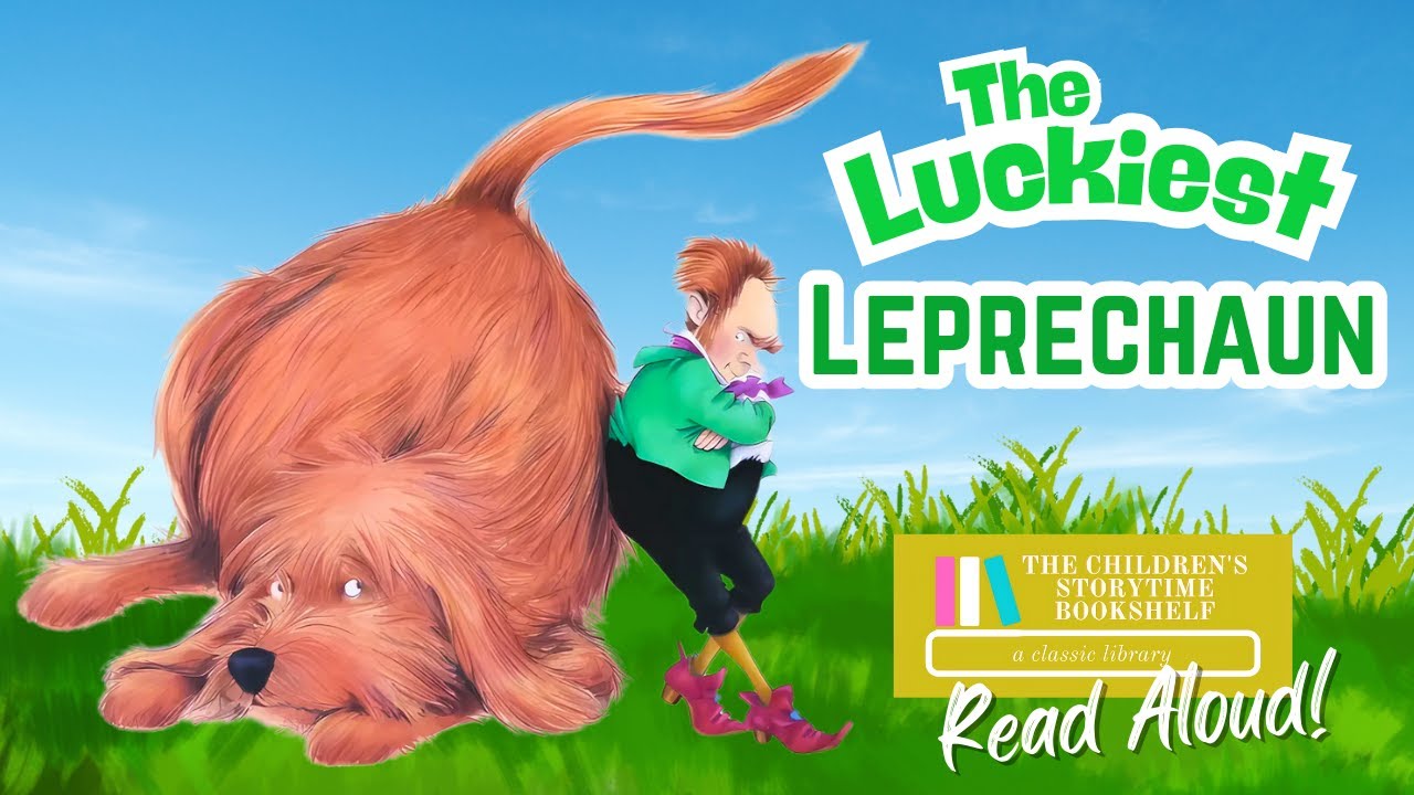 The Luckiest Leprechaun - Justine Korman - Fairy Tale - St Patrick's Day for Kids Book Read Aloud