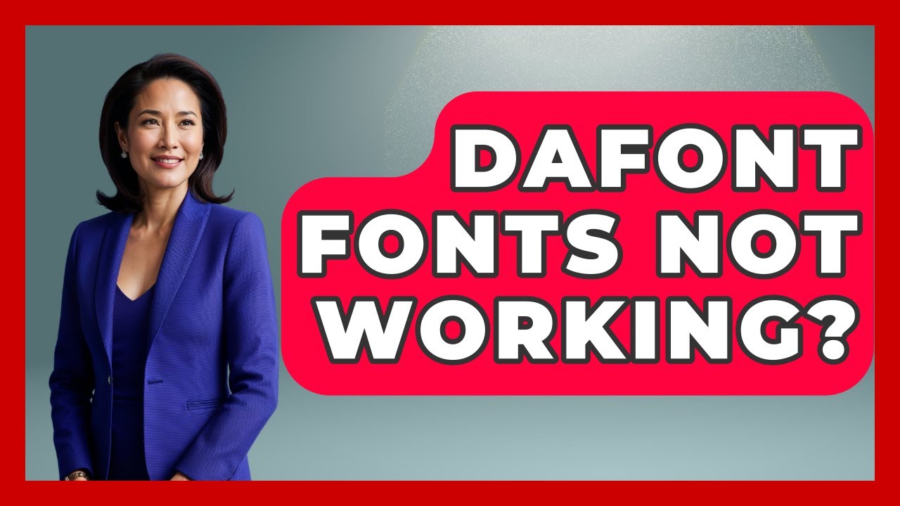 Dafont Fonts Not Working? - Graphic Design Nerd