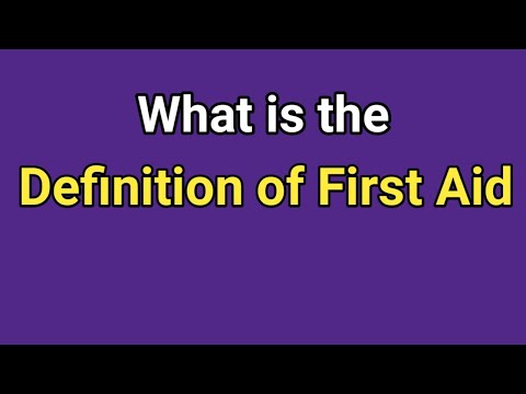 What is the Definition of First Aid || true definition of first aid
