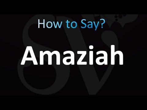 How to Pronounce Amaziah (correctly!)