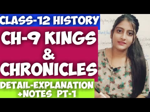Kings and Chronicles-Class-12 History-Chapter-9- Video Lecture ...