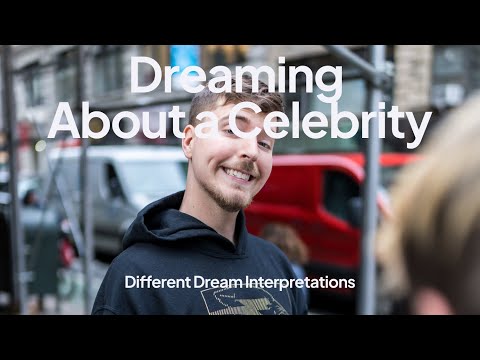 Dreaming About a Celebrity - Dream Interpretations