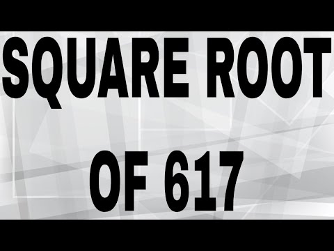 SQUARE ROOT OF 617