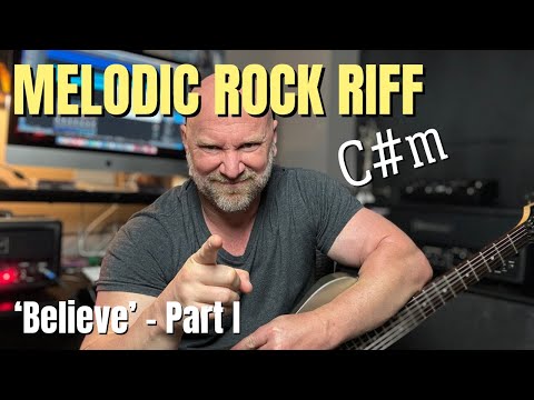 Hard Rock Melodic Guitar Lesson in C Sharp Minor (Verse to 'Believe' Part 1)