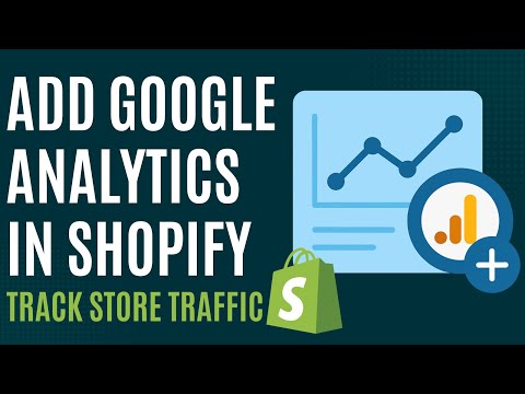 How to Add Google Analytics in Shopify [Track Store Performance]