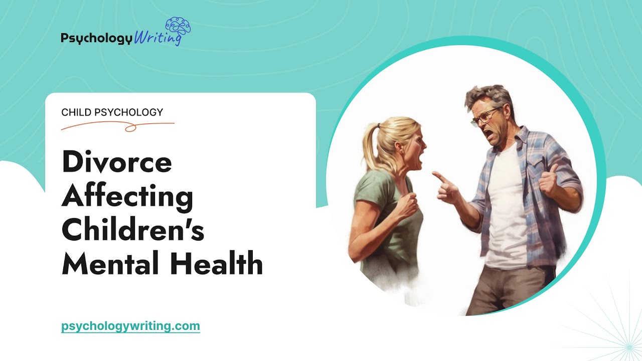 Divorce Affecting Children's Mental Health - Essay Example