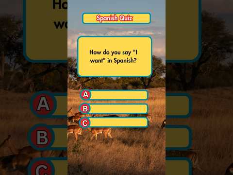 🧠How Do You Say "I Want" in Spanish? 🇪🇸 | Test Your Spanish Skills!