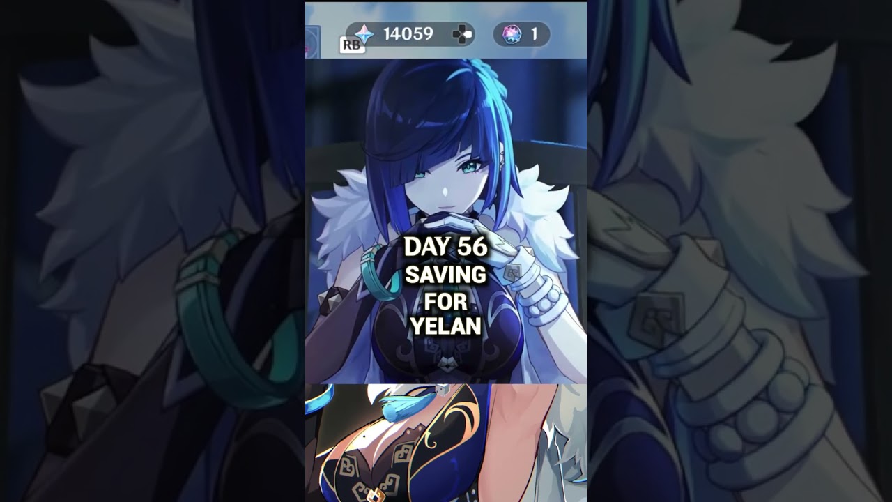 DAY 56 SAVING FOR YELAN #shorts  | Genshin Impact