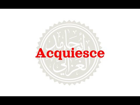 How to say Acquiesce | Meaning of Acquiesce
