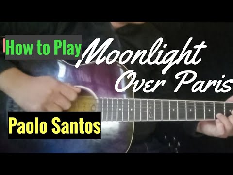 MOONLIGHT OVER PARIS By Paolo Santos - Guitar Tutorial #MoonlightOverParis #PaoloSantos