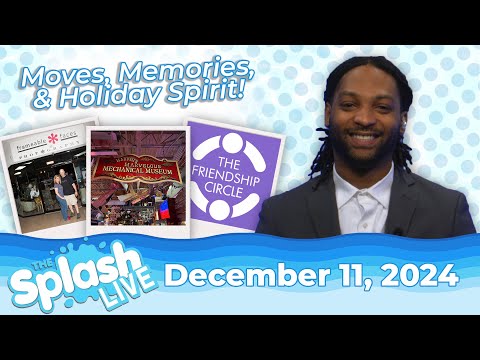 Big Moves, Preserving Memories, & Holiday Kickoff! | “The Splash Live” – December 11, 2024